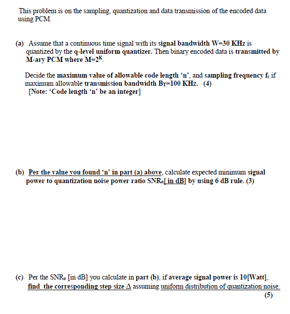 Solved This problem is on the sampling. quantization and | Chegg.com