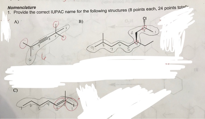 Solved Nomenclature 1. Provide the correct IUPAC name for | Chegg.com
