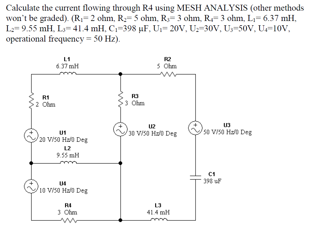 Solved Calculate the current flowing through R4 using MESH | Chegg.com