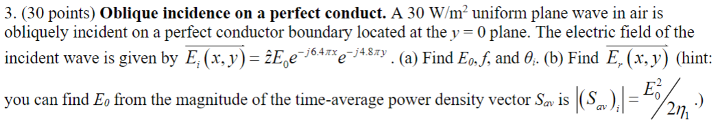 Solved 3. ( 30 points) Oblique incidence on a perfect | Chegg.com