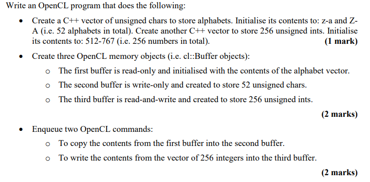 Write an OpenCL program that does the following: • | Chegg.com