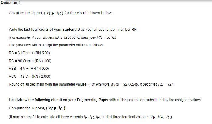 Solved Question 3 Calculate the point, (VCE, IC) for the | Chegg.com
