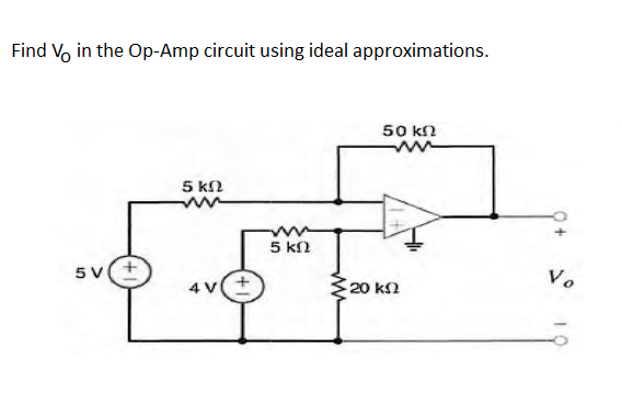Solved Find VO in the Op-Amp circuit using ideal | Chegg.com