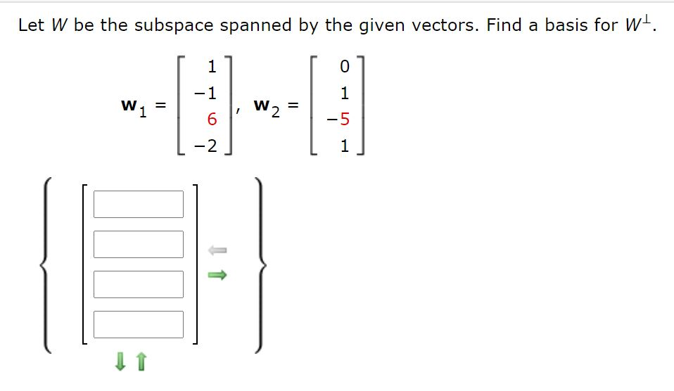 Solved Let W be the subspace spanned by the given vectors. | Chegg.com