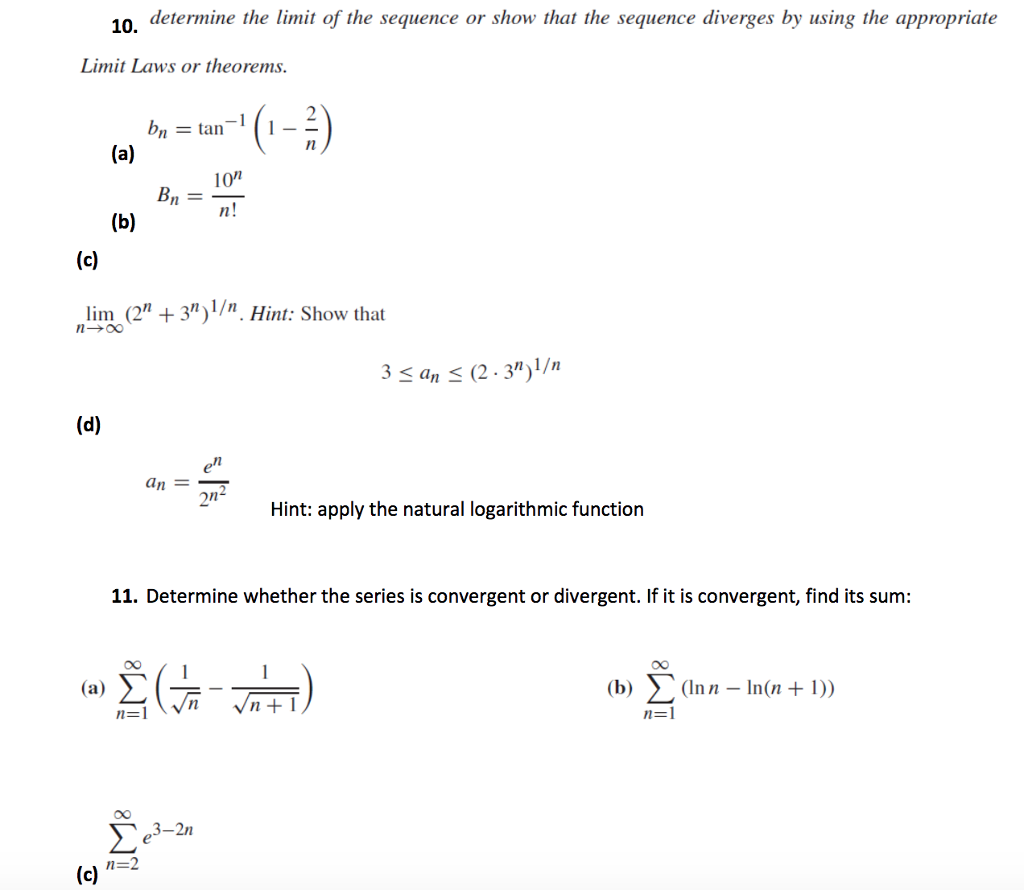 Solved 10, determine the limit of the sequence or show that | Chegg.com