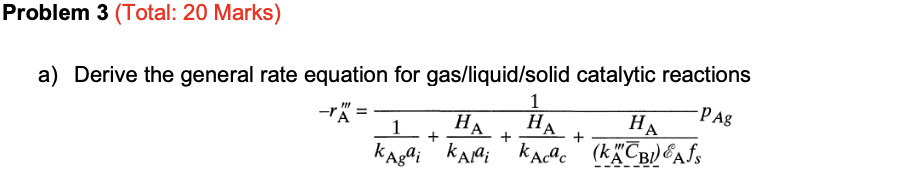 Problem 3 (Total: 20 Marks) a) Derive the general | Chegg.com