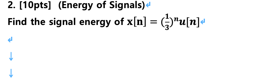 Solved 2. [10pts] (Energy of Signals) - Find the signal | Chegg.com
