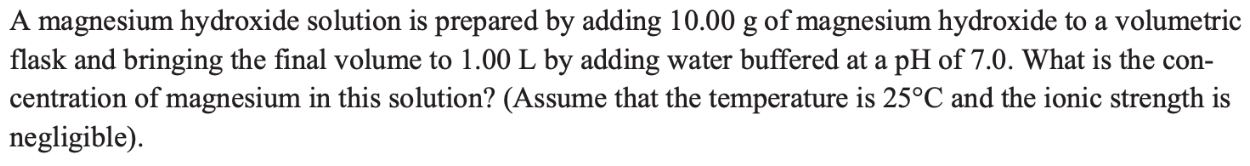 Solved A magnesium hydroxide solution is prepared by adding | Chegg.com