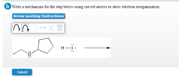 Solved b Write a mechanism for the step below using curved | Chegg.com