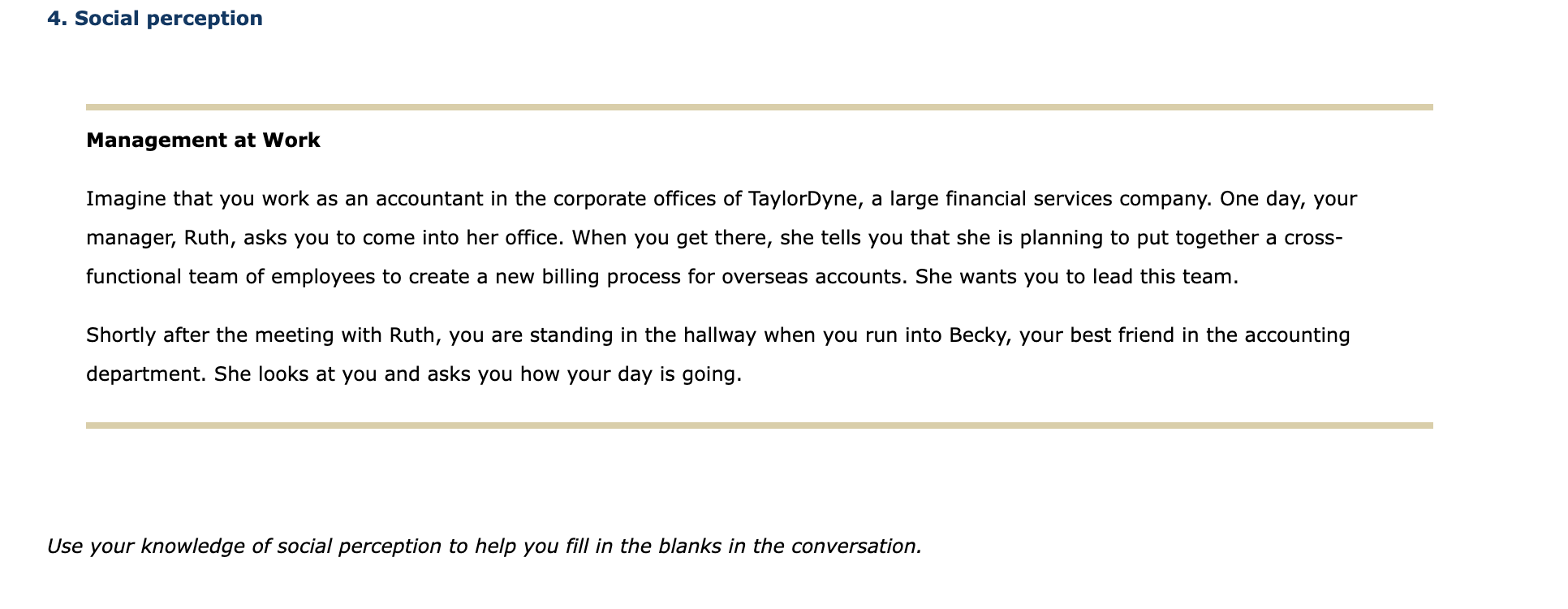 Solved 4. Social perception Management at Work Imagine that | Chegg.com