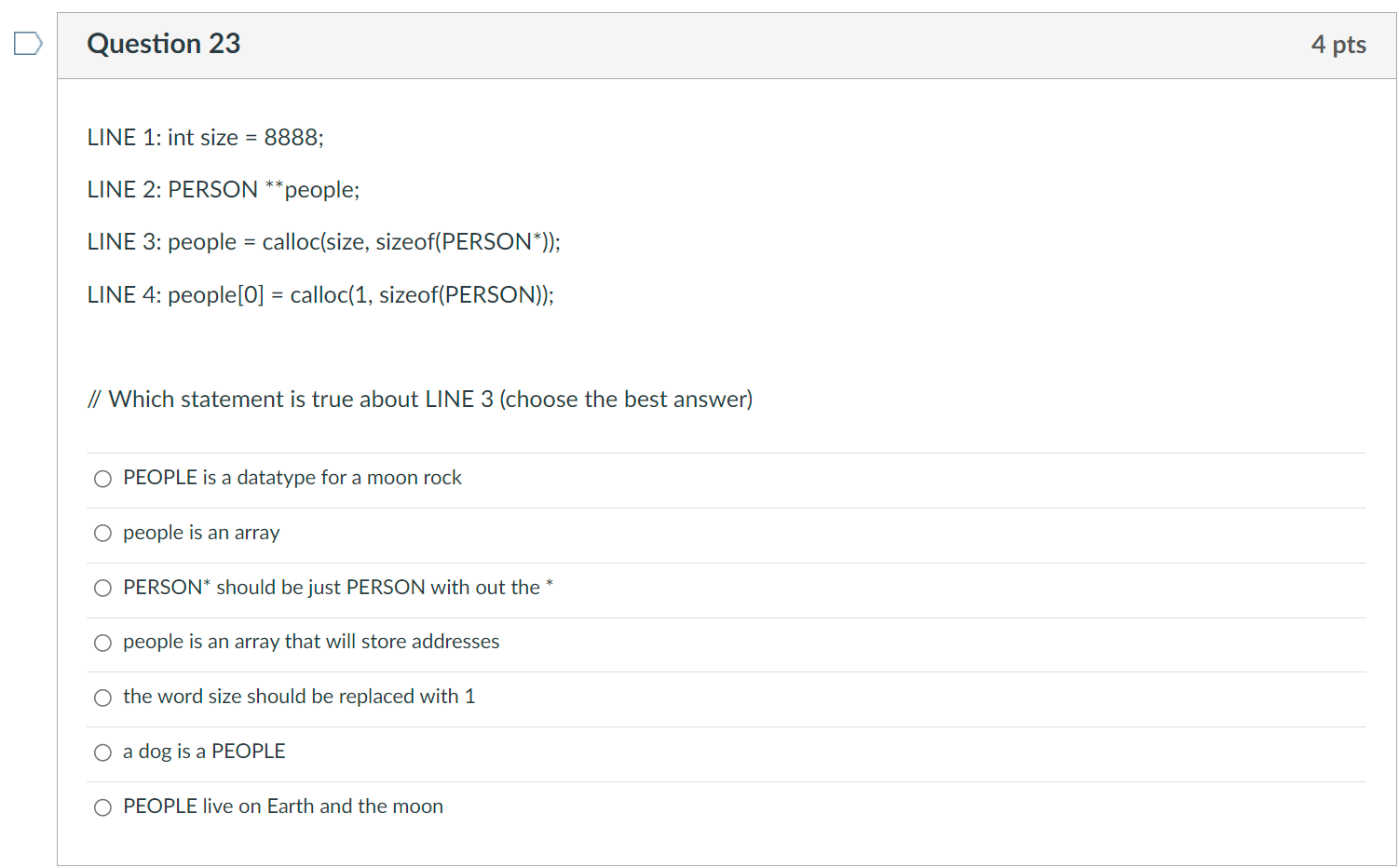 Solved LINE 1: int size =8888 LINE 2: PERSON ** people; LINE | Chegg.com