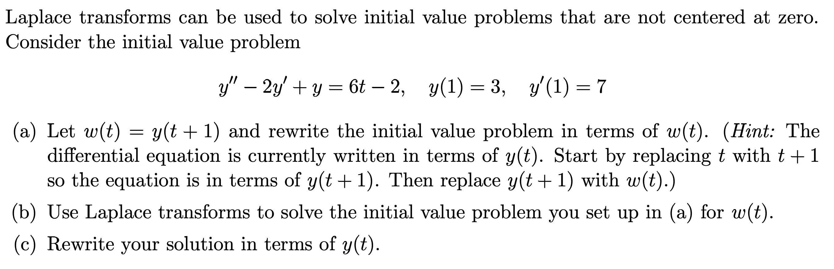Solved Laplace transforms can be used to solve initial value | Chegg.com