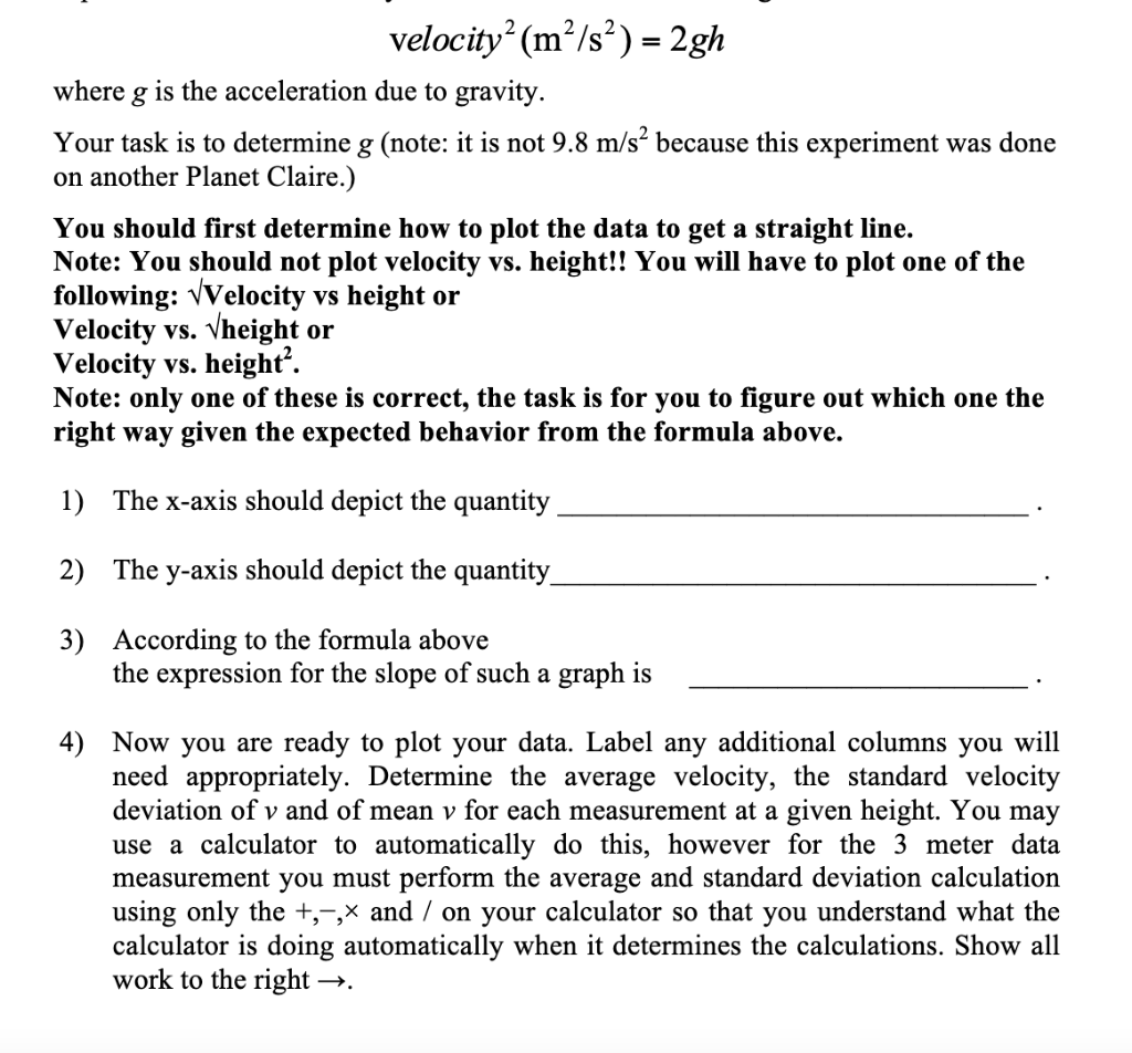 Solved velocity 2( m2/s2)=2gh where g is the acceleration | Chegg.com