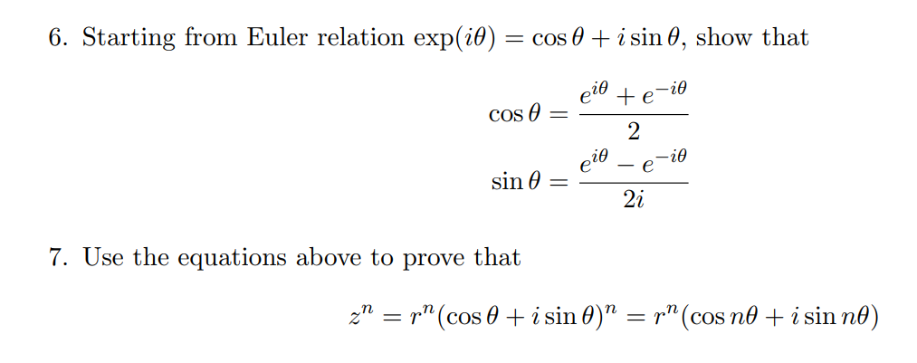 Solved 6. Starting from Euler relation exp(10) = cos θ + | Chegg.com