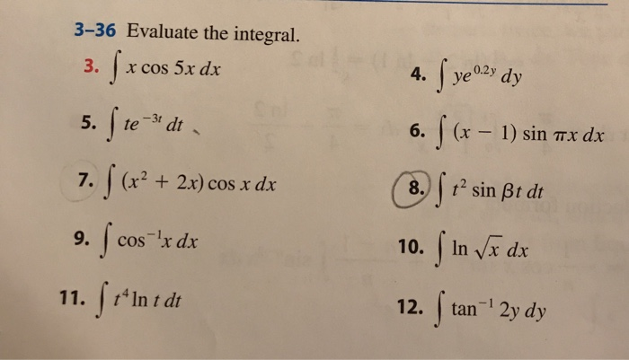 Solved 3-36 Evaluate the integral. A yeasy dy 3. x cOs 5x dx | Chegg.com