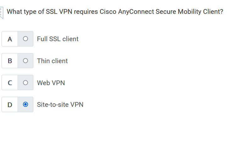 Solved What type of SSL VPN requires Cisco AnyConnect Secure | Chegg.com
