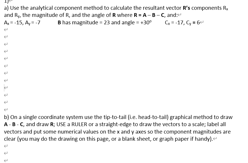 Solved b) Use the analytical component method to calculate | Chegg.com
