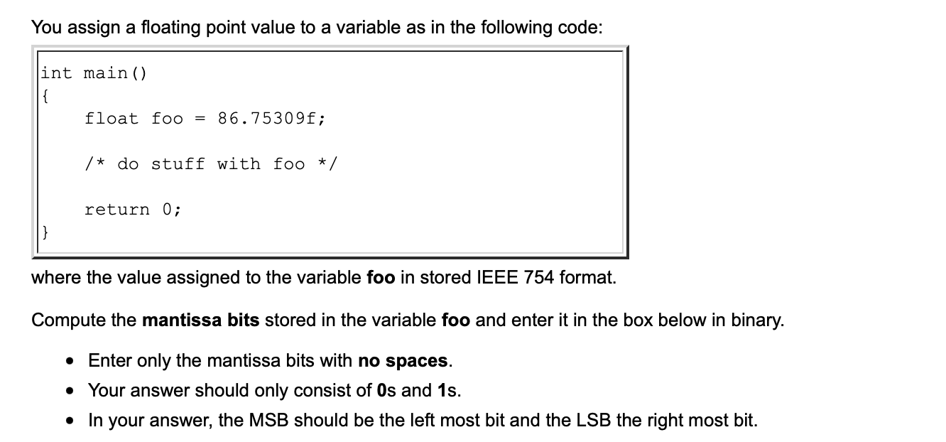 Solved You assign a floating point value to a variable as in | Chegg.com