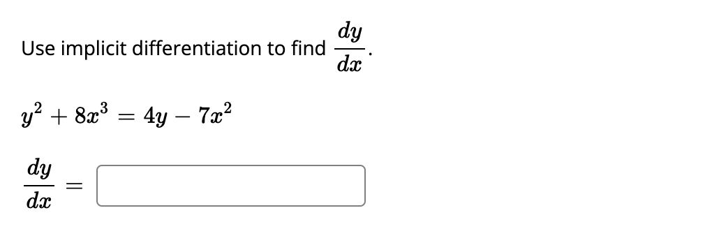 Solved Use implicit differentiation to find | Chegg.com