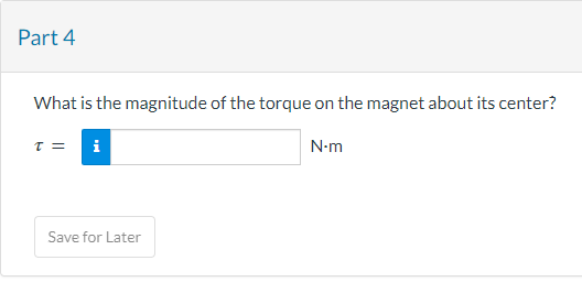 Solved What is the magnitude of the torque on the magnet | Chegg.com