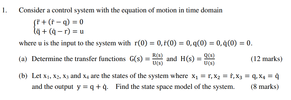 Solved 1. Consider a control system with the equation of | Chegg.com