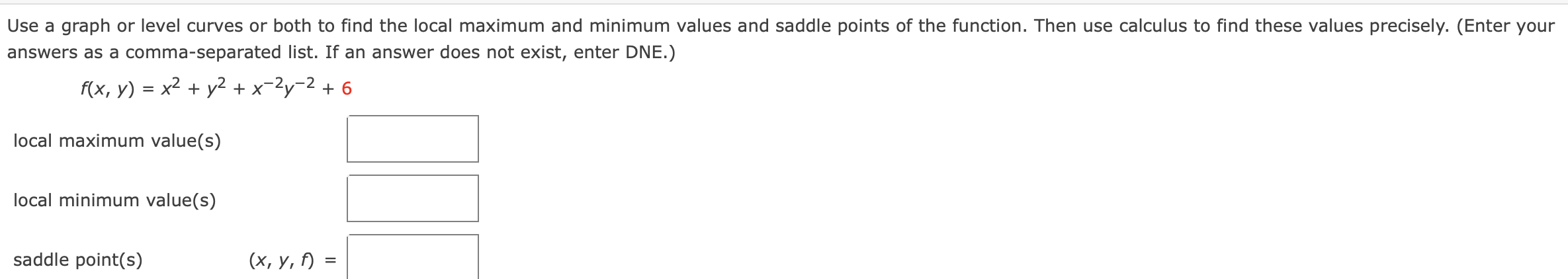 Solved Use a graph or level curves or both to find the local | Chegg.com