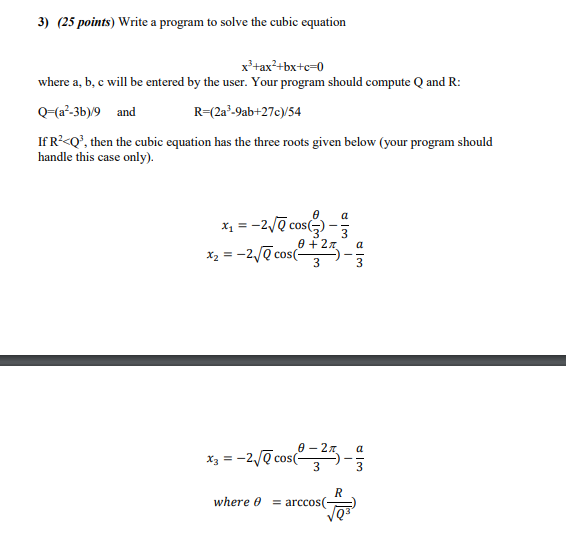 Solved 3) (25 points) Write a program to solve the cubic | Chegg.com