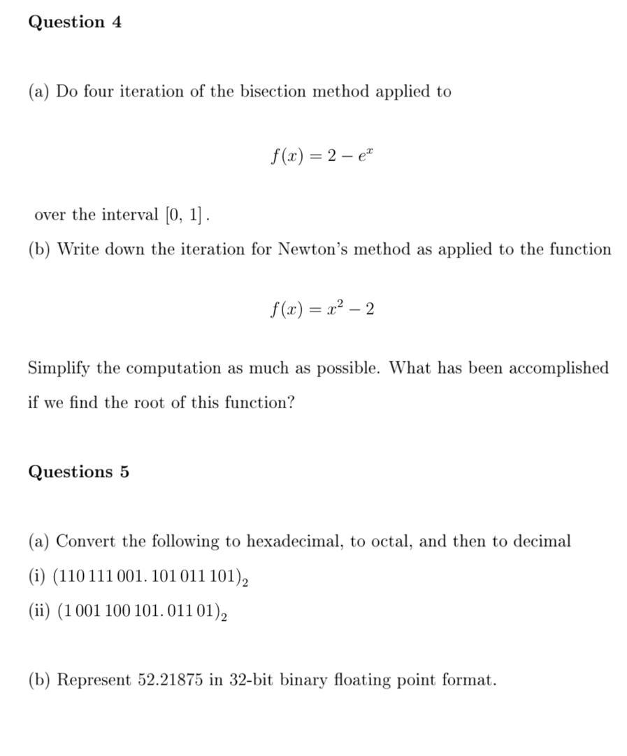 Solved Question 4 (a) Do four iteration of the bisection | Chegg.com