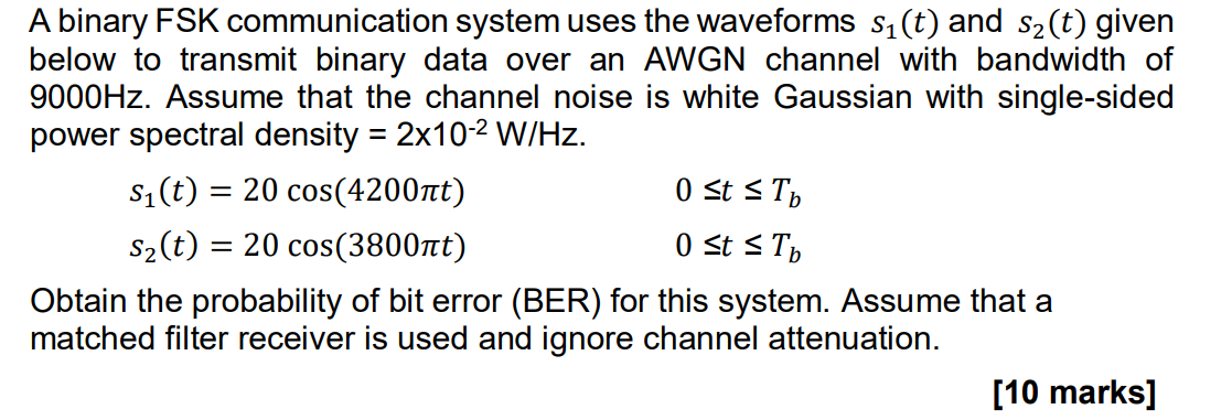 A binary FSK communication system uses the waveforms | Chegg.com