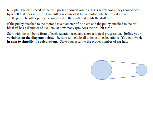 Solved 6. (7 pts) The drill speed of the drill press I | Chegg.com