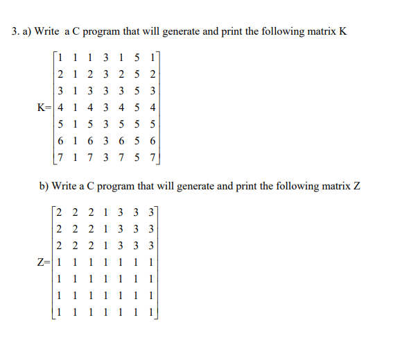 Solved 1. Write a C program that will enter the elements of | Chegg.com