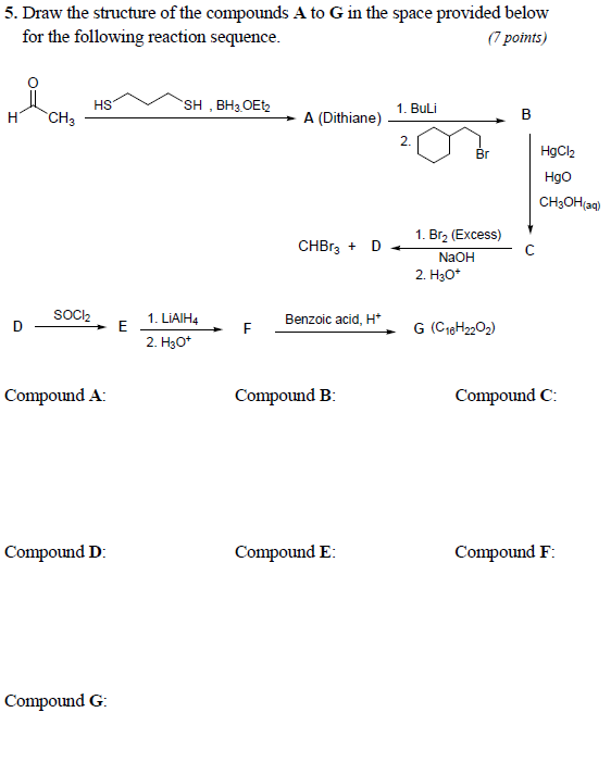 Solved 5. Draw the structure of the compounds A to G in the | Chegg.com
