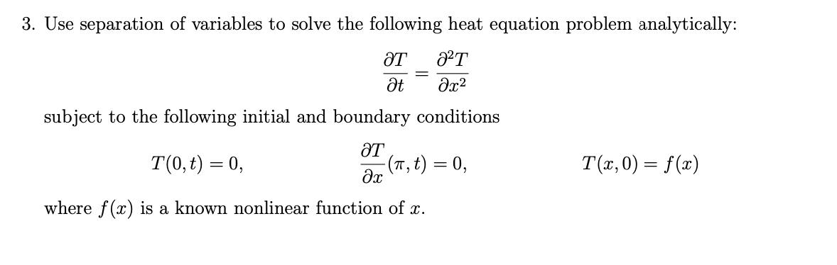 Solved 3. Use separation of variables to solve the following | Chegg.com