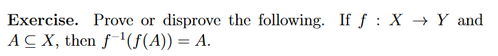 Solved Exercise. Prove or disprove the following. If f :X + | Chegg.com