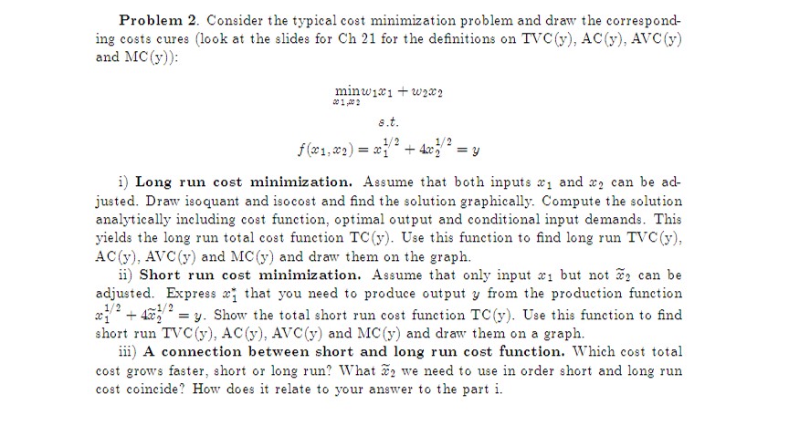 Solved Problem 2. ﻿Consider the typical cost minimization | Chegg.com