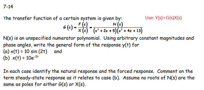 Solved 7-14 6(s)-65-7*+25+5)* +45 +13) The transfer function | Chegg.com