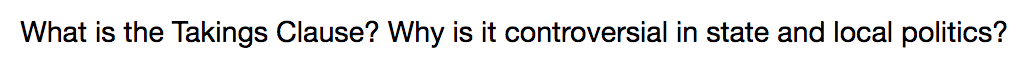 Solved What is the Takings Clause? Why is it controversial | Chegg.com