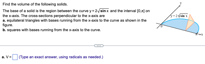 Solved Find the volume of the following solids. The base of | Chegg.com