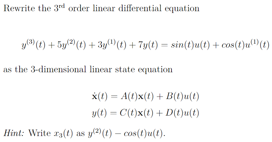 Solved Rewrite the 3rd order linear differential equation | Chegg.com