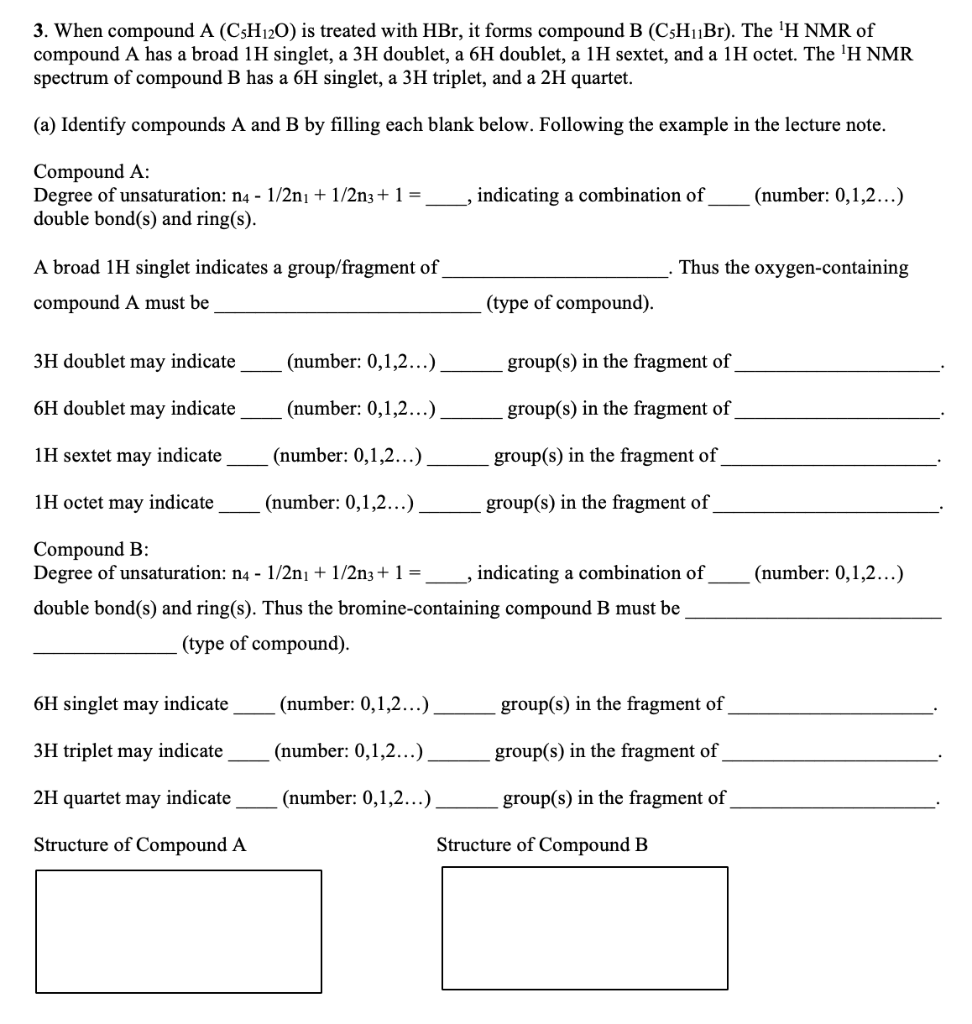 Solved 3. When compound A (C5H120) is treated with HBr, it | Chegg.com