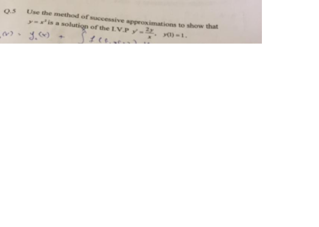 Solved 0.5 Use the method of successive approximations to | Chegg.com