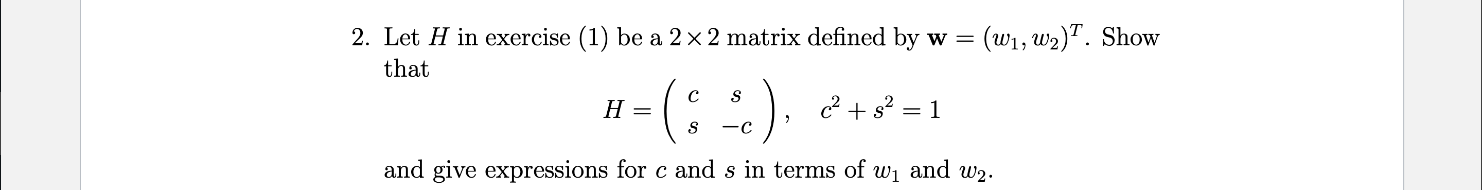 Solved Let H in exercise (1) be a 2 ×2 matrix defined by w = | Chegg.com