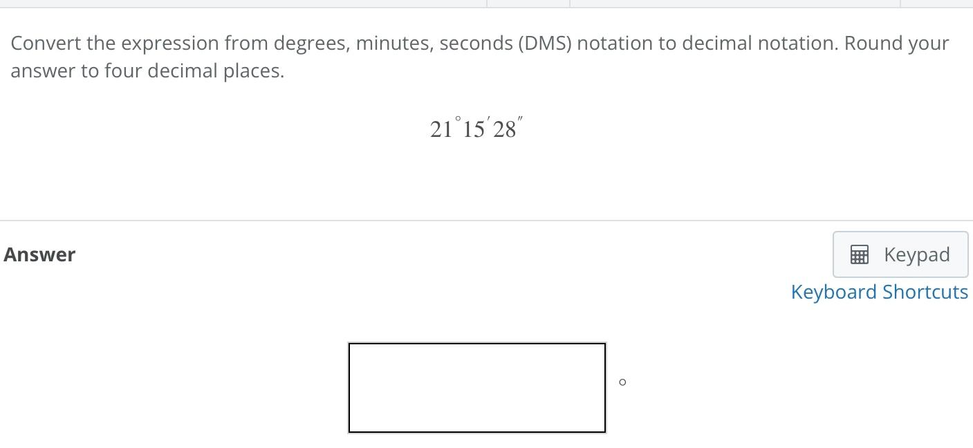 Solved Convert the expression from degrees, minutes, seconds | Chegg.com