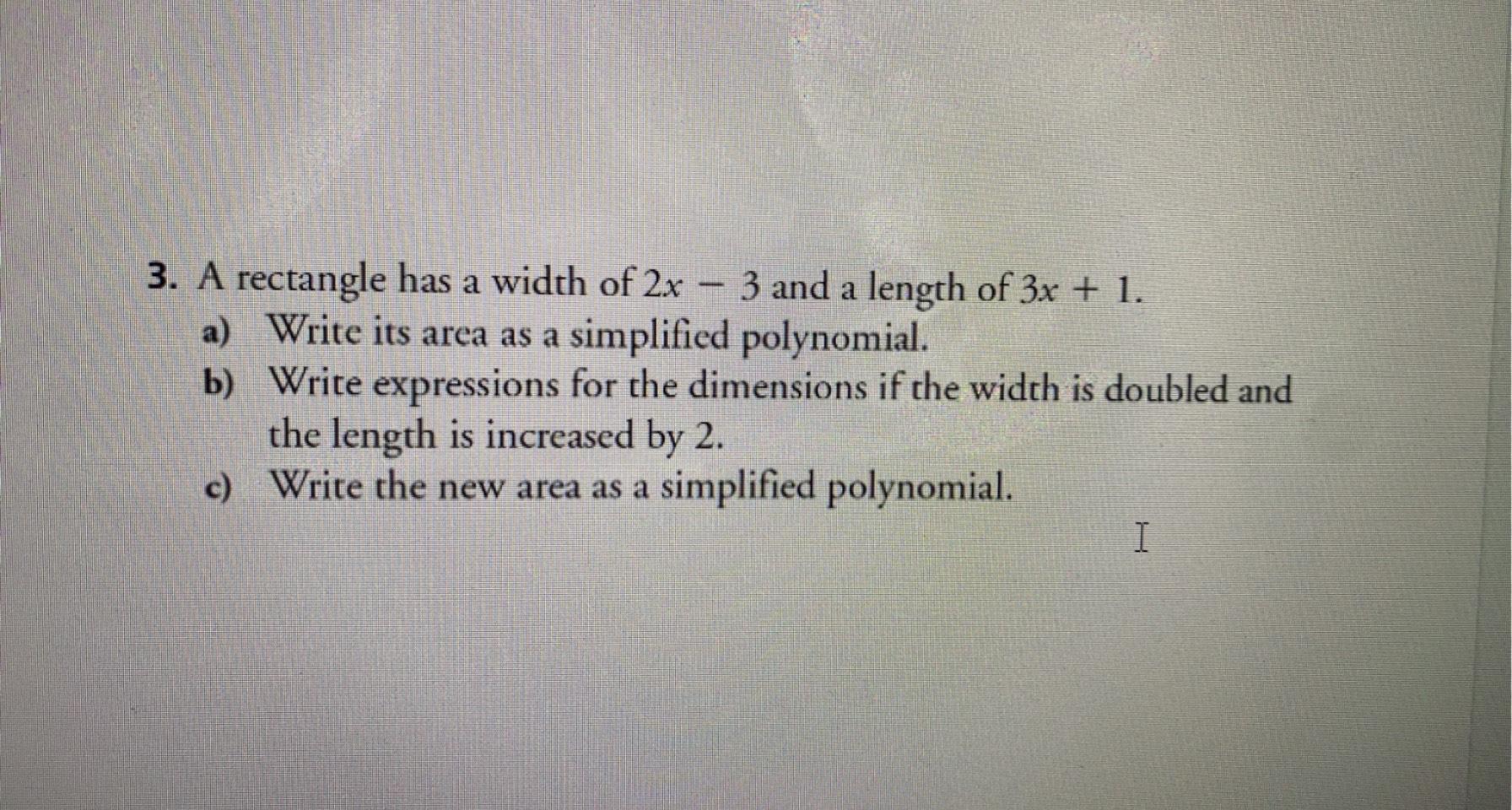 Solved A rectangle has a width of 2x - 3 and a length of 3x | Chegg.com