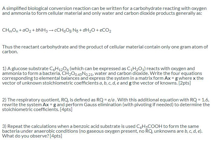 A simplified biological conversion reaction can be | Chegg.com