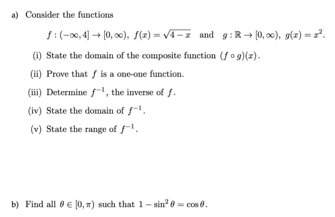 a) Consider the functions f:(−∞,4]→[0,∞),f(x)=4−x and | Chegg.com