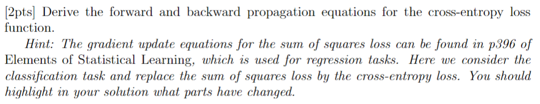 Solved [2pts] Derive the forward and backward propagation | Chegg.com