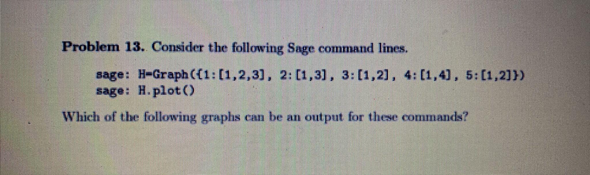Solved Problem 13. Consider the following Sage command | Chegg.com