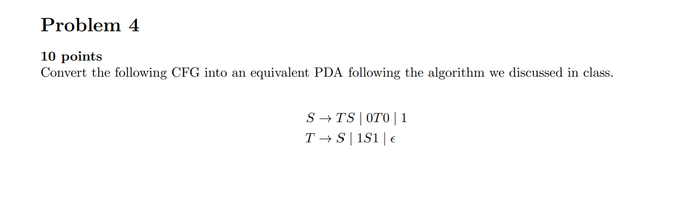 Solved 10 points Convert the following CFG into an | Chegg.com
