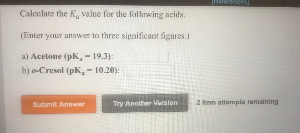Solved References Calculate the Ka value for the following | Chegg.com